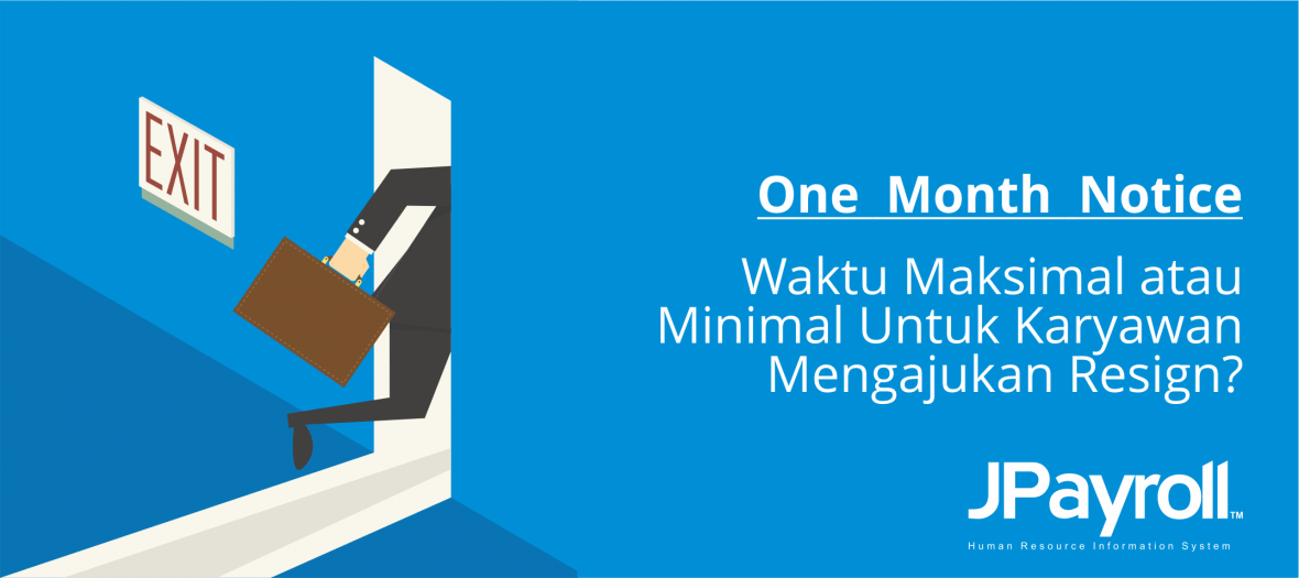 One Month Notice : Waktu Maksimal atau Minimal Untuk Karyawan ...